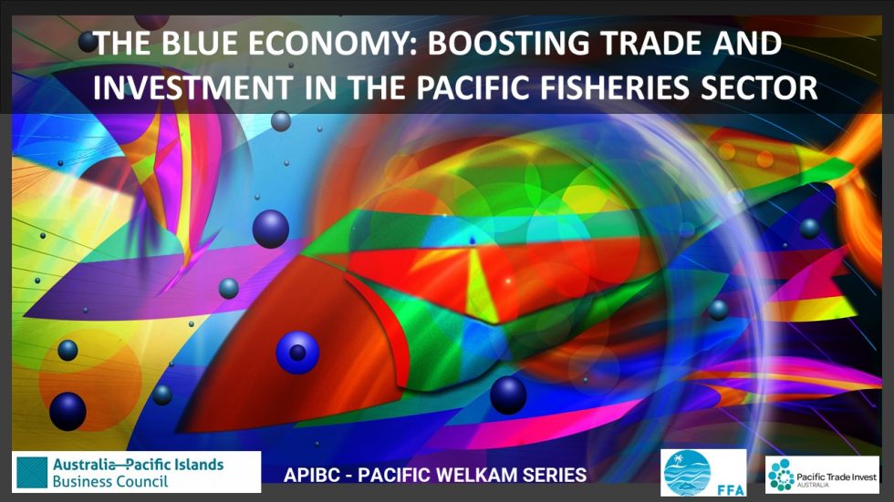 Boosting Trade and Investment in the Pacific Fisheries Sector ...
